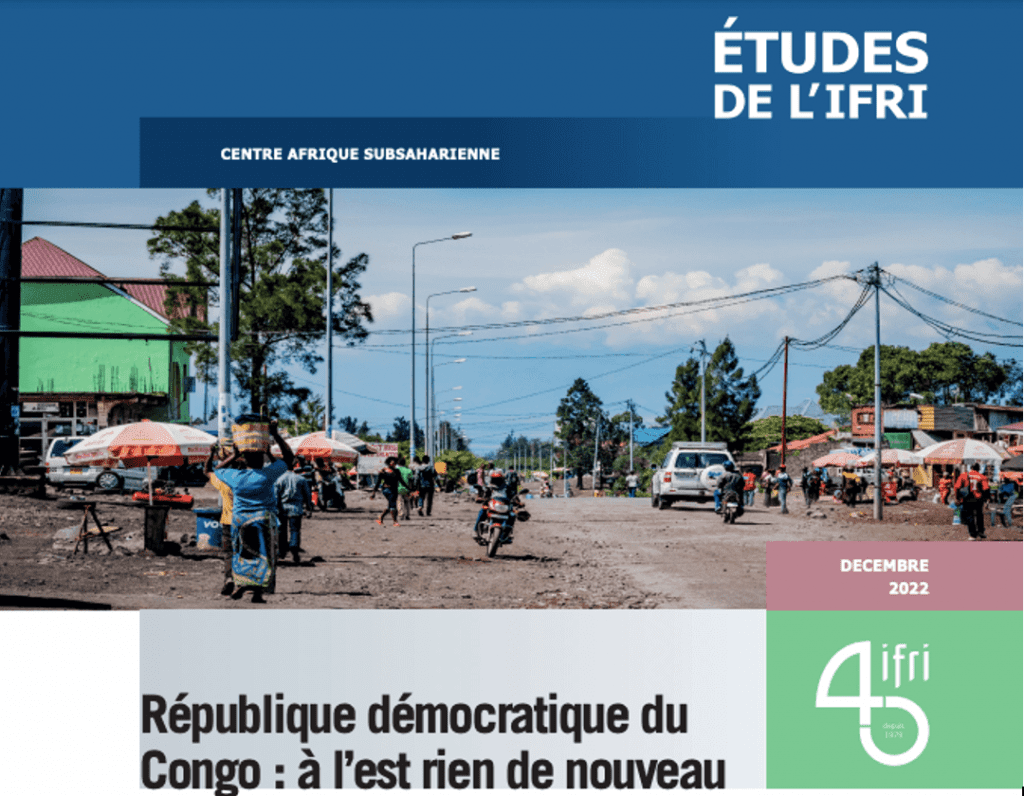 République démocratique du Congo: à l’est rien de nouveau, IFRI ...